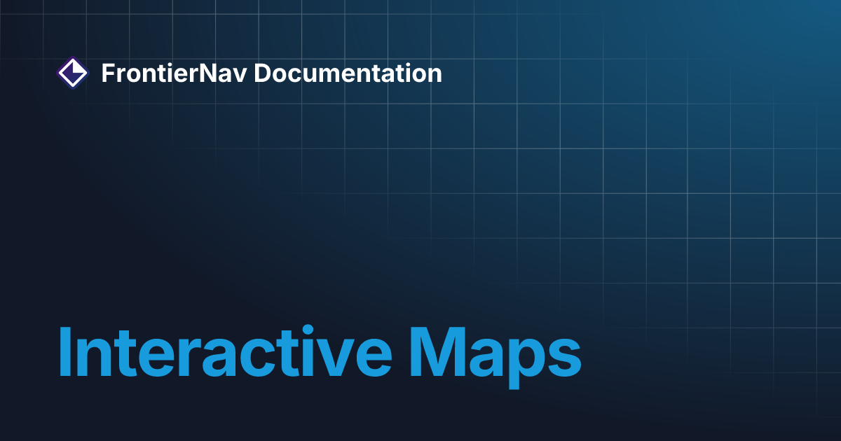 Interactive Maps | FrontierNav Documentation